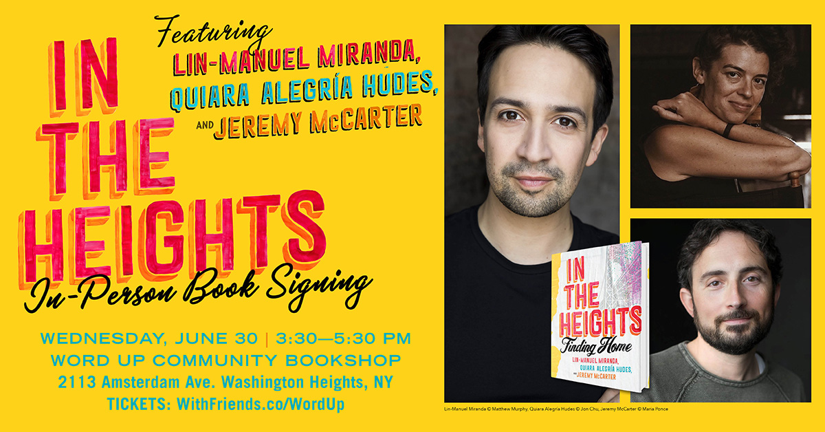 IN THE HEIGHTS Book Signing with Lin-Manuel Miranda, Quiara Alegría ...
