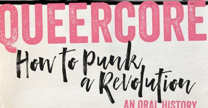 Queercore: How to Punk a Revolution Book Launch! withfriends