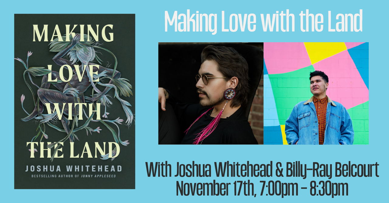 Joshua Whitehead for Making Love with the Land: Essays withfriends