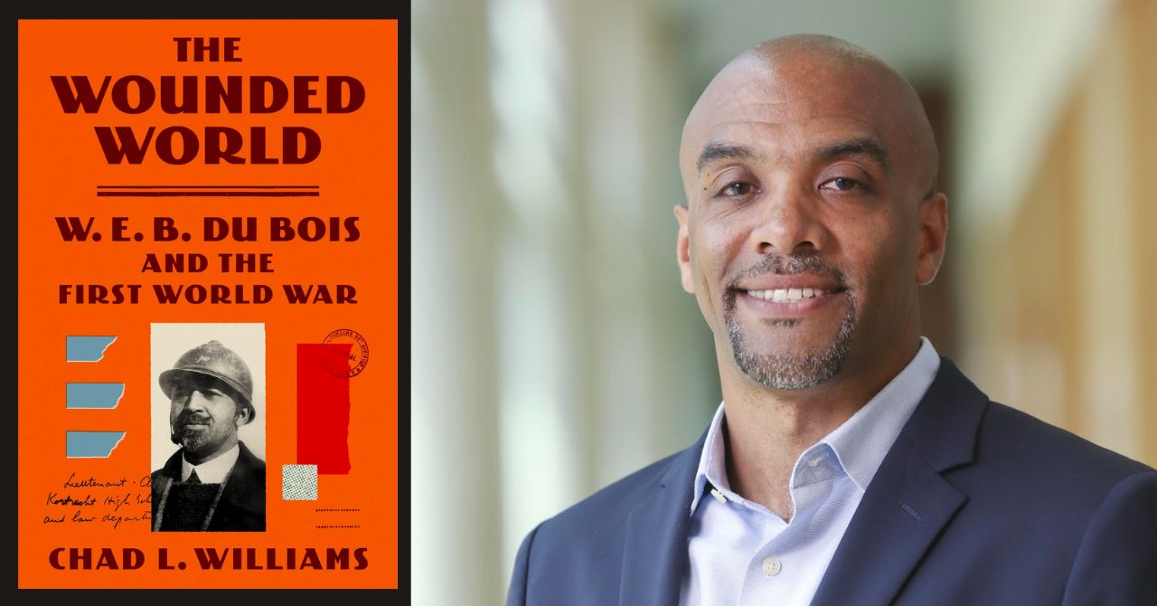 Chad Williams presents "The Wounded World: W. E. B. Du Bois and the First World War" in ...