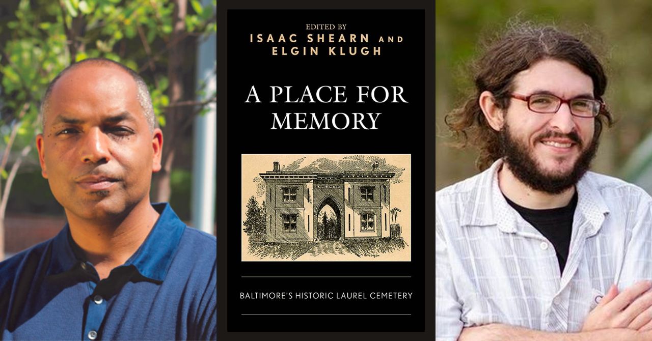 Elgin Klugh and Isaac Shearn present "A Place for Memory: Baltimore's ...