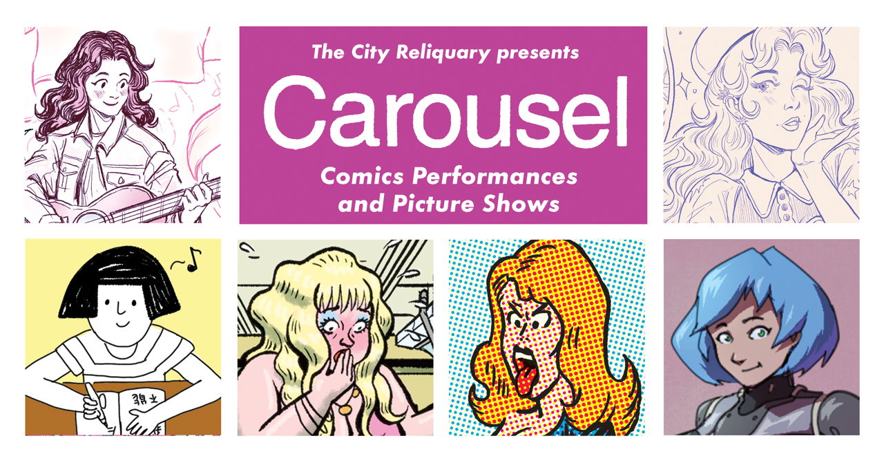 Carousel: Comics Performances and Picture Shows withfriends