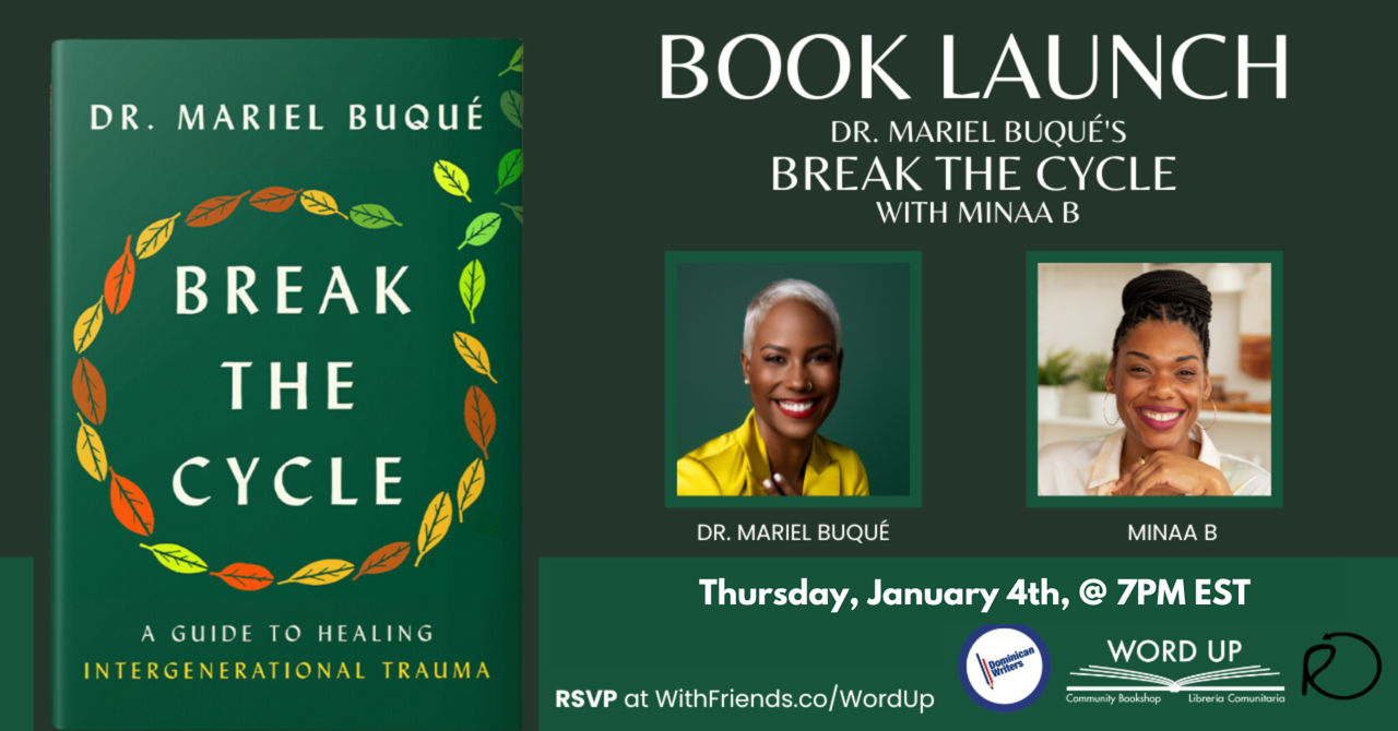 Book Launch: Dr. Mariel Buqué’s BREAK THE CYCLE with Minaa B. withfriends