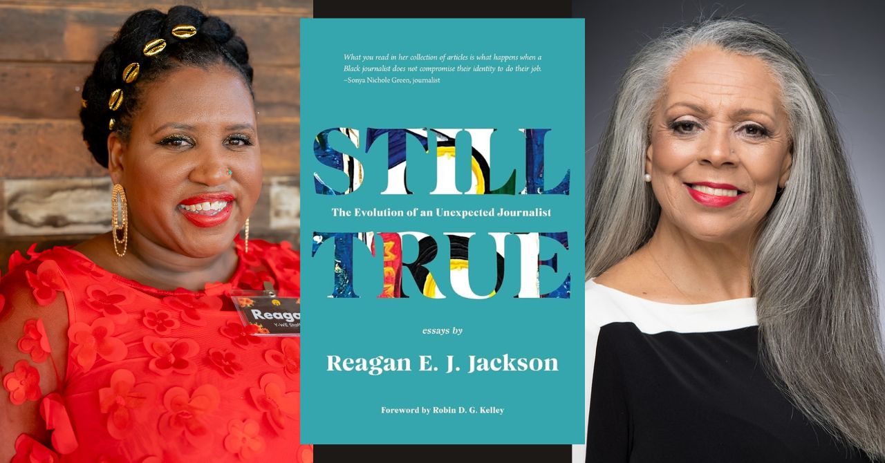 Reagan Jackson presents "Still True: The Evolution of an Unexpected ...