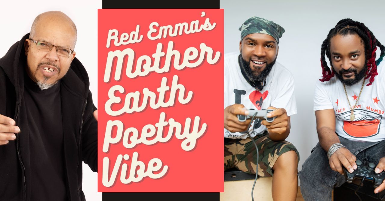 When Spit Dat Meets Red Emma’s Mother Earth Poetry Vibe: Featuring Drew ...