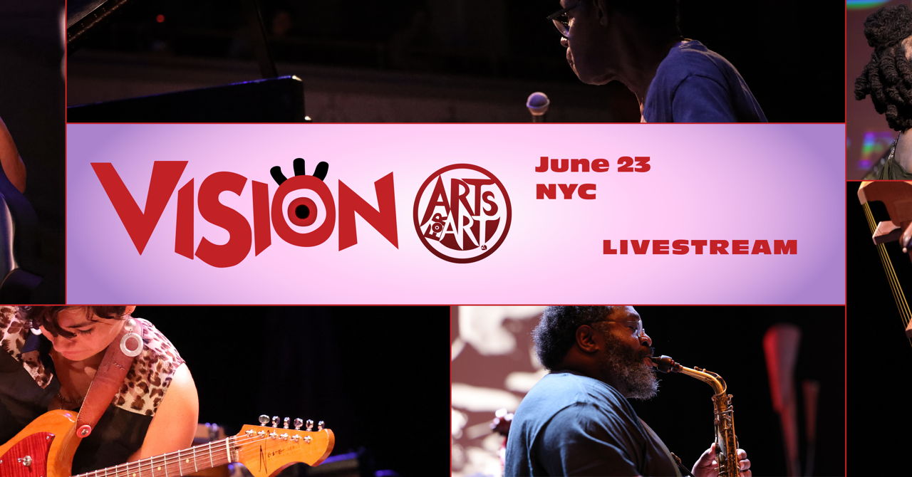 Day 6 Livestream Replay: VISION Festival 2024 withfriends