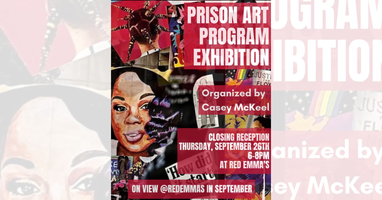 Closing Reception: Prison Art Program Exhibition withfriends