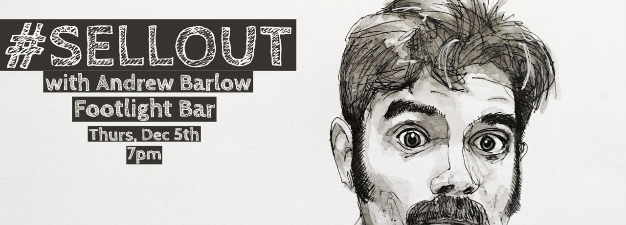 #SELLOUT with Andrew Barlow withfriends