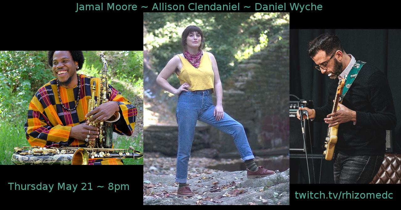 Jamal Moore / Allison Clendaniel / Daniel Wyche withfriends